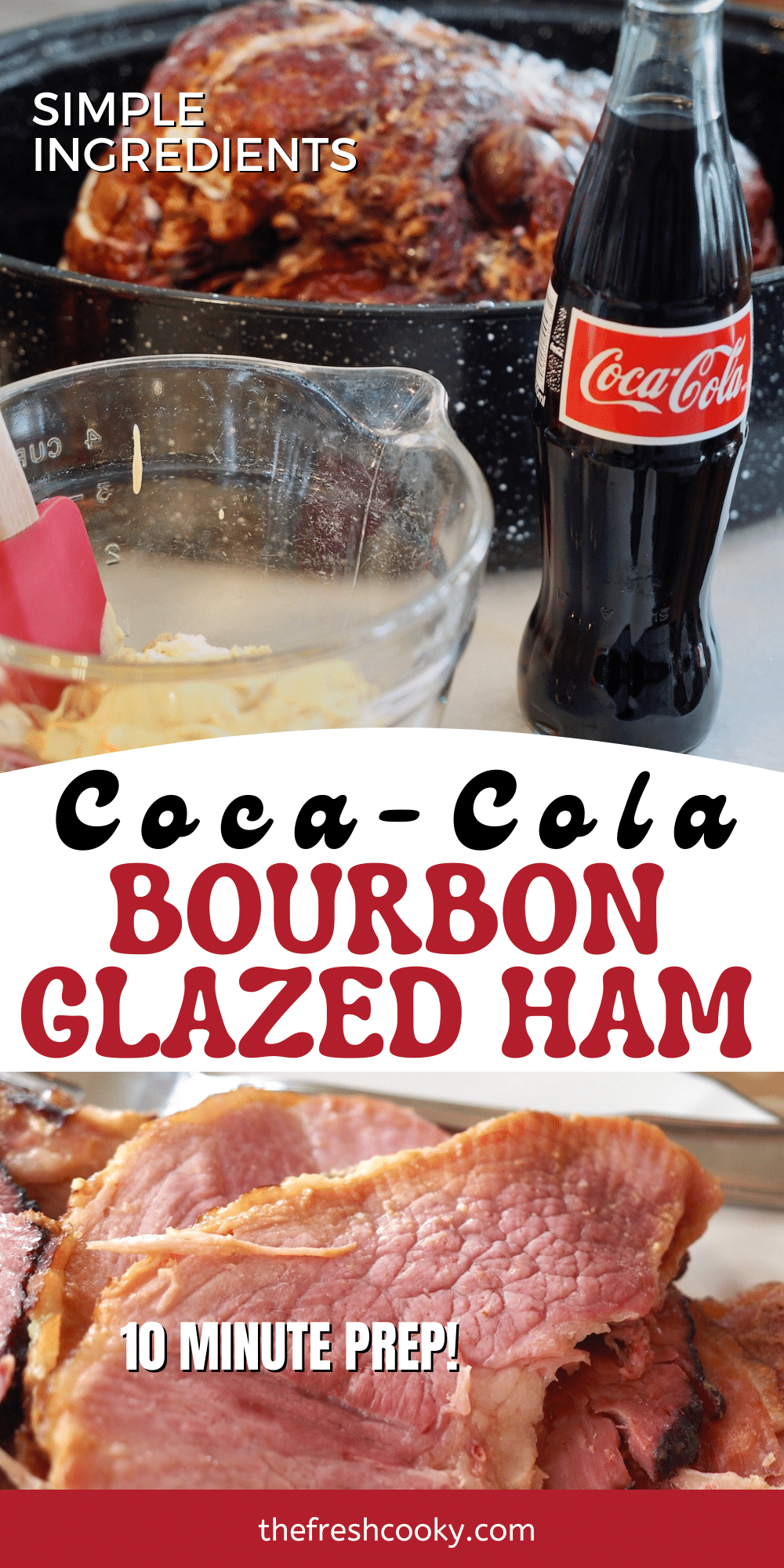 Bourbon Glazed Ham (Coca Cola Ham Recipe) • The Fresh Cooky