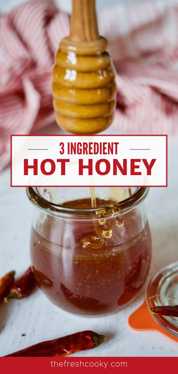 Easy Hot Honey Recipe • The Fresh Cooky