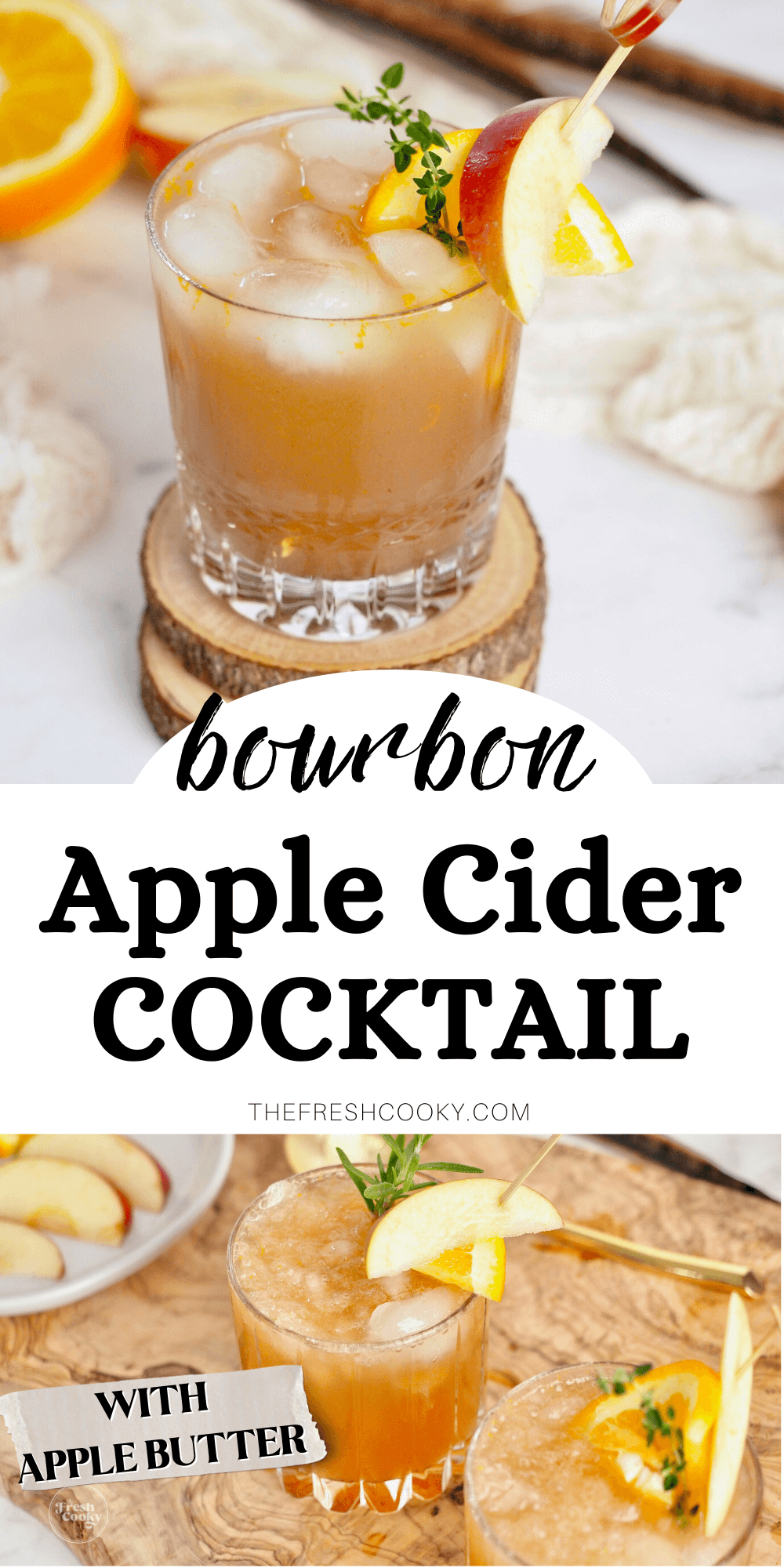 Best Apple Cider Bourbon Cocktail • The Fresh Cooky