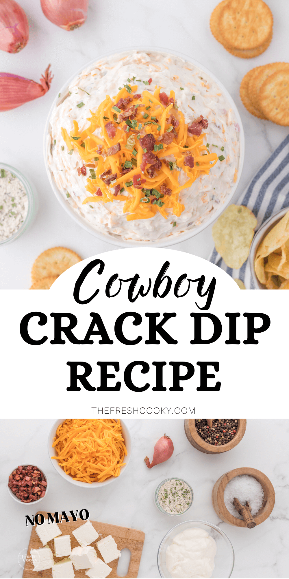 Cowboy Dip Recipe (Cheddar Ranch Crack Dip) • The Fresh Cooky