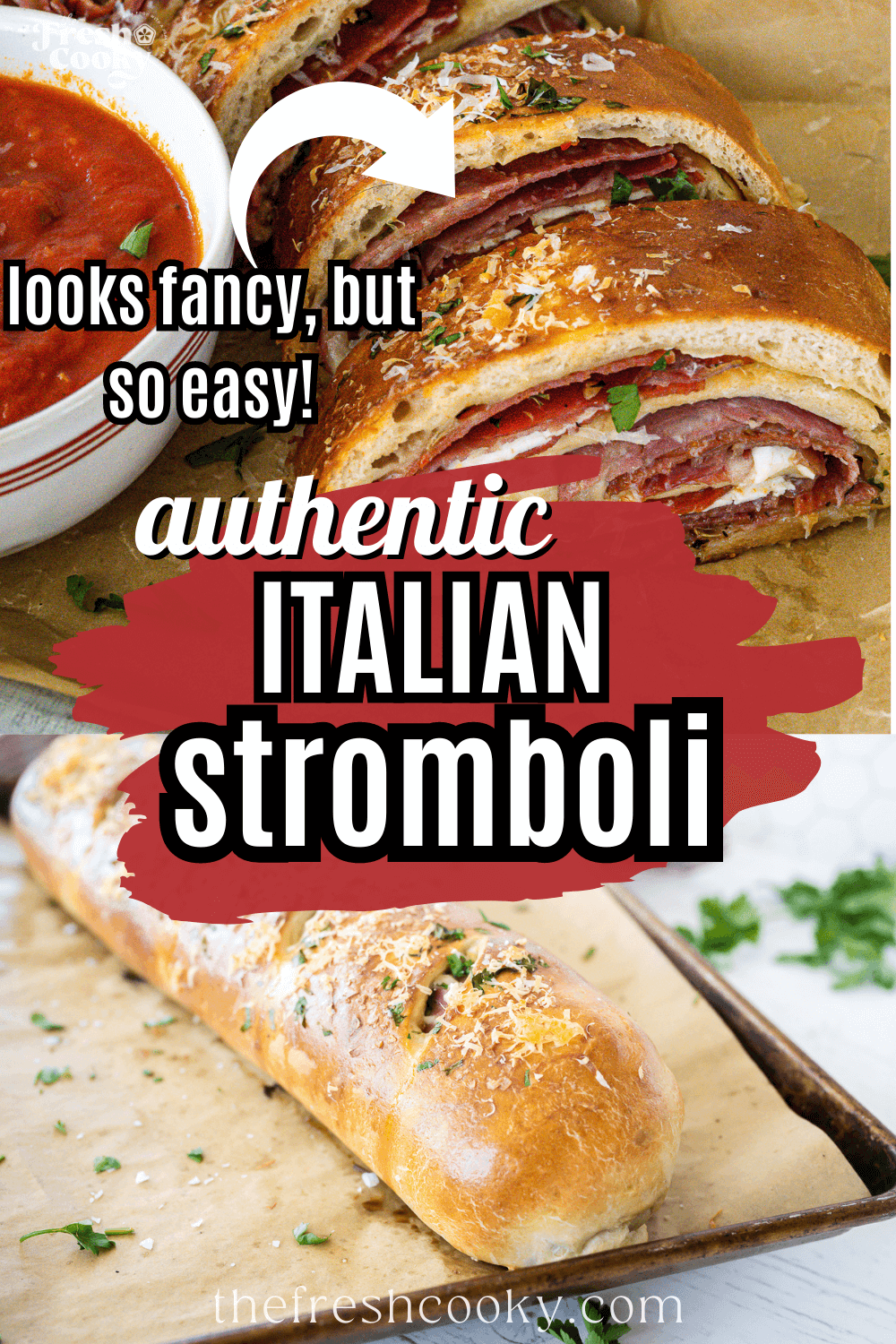 Stromboli (Italian Recipe) • The Fresh Cooky