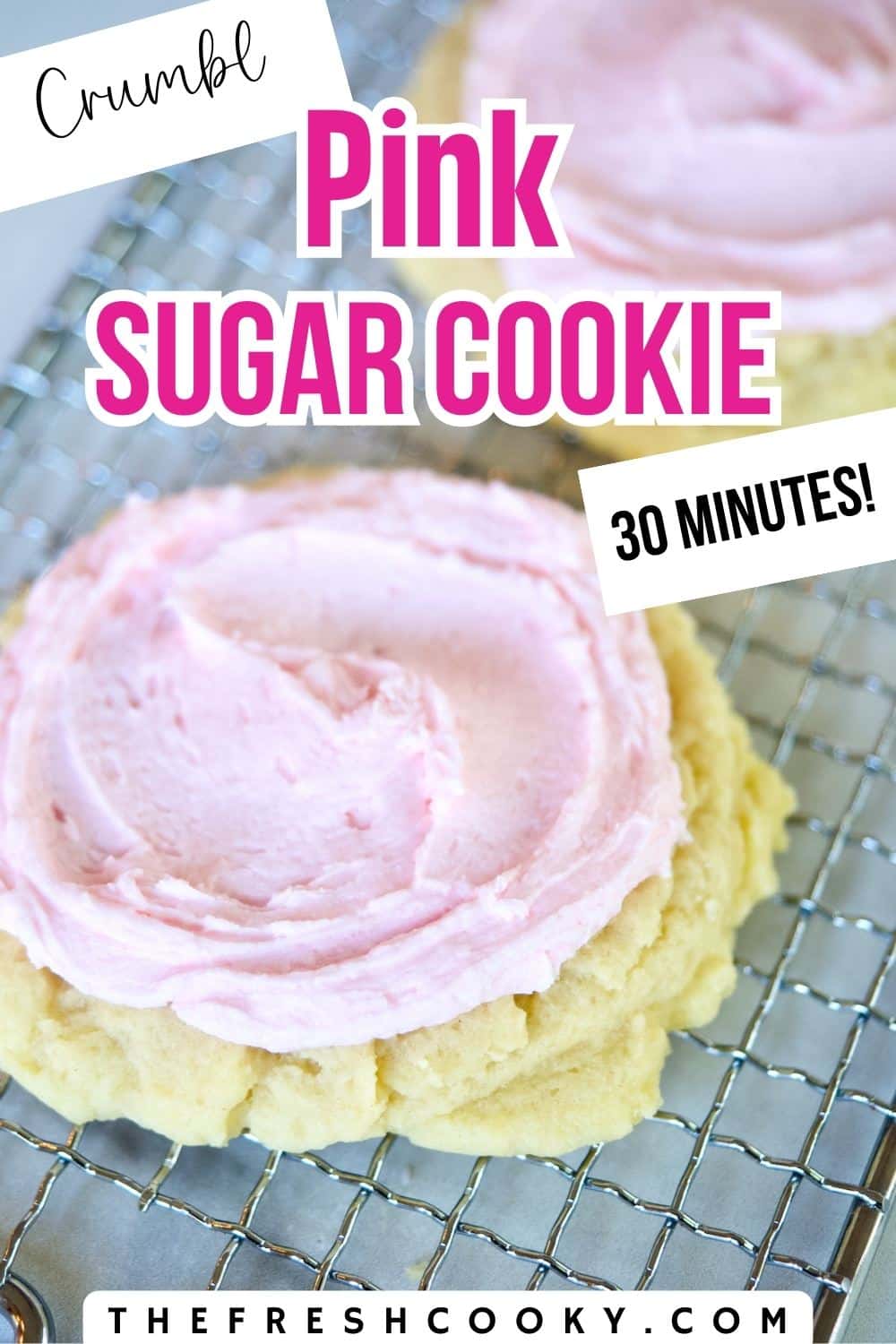 Crumbl Pink Sugar Cookie Recipe (Copycat + Variation Ideas) • The Fresh ...
