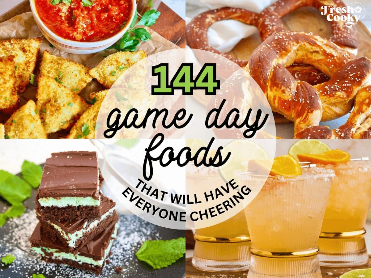 144 Best Game Day Foods! • The Fresh Cooky