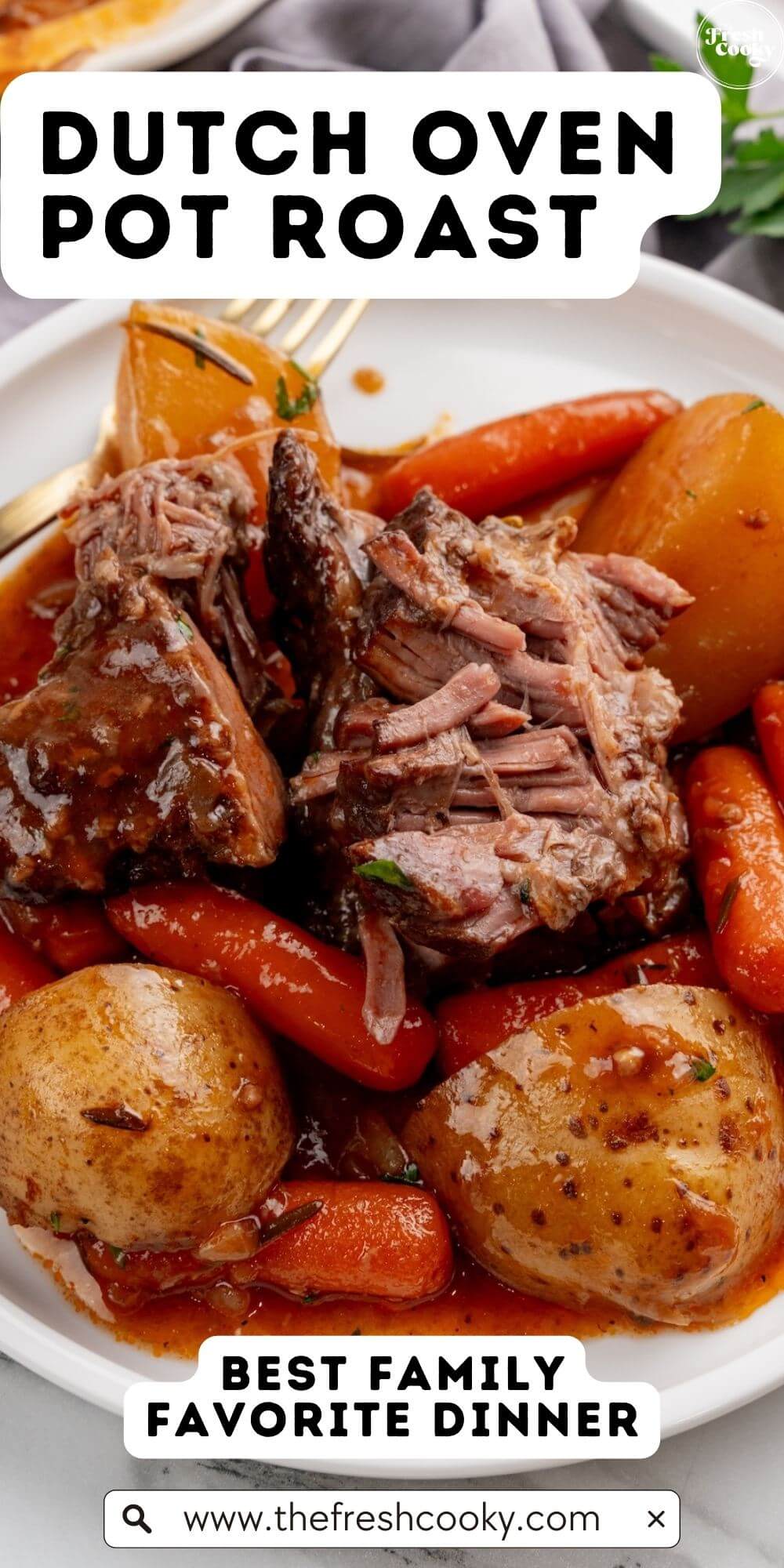 Easy Dutch Oven Pot Roast Recipe (Tender & Foolproof)• The Fresh Cooky