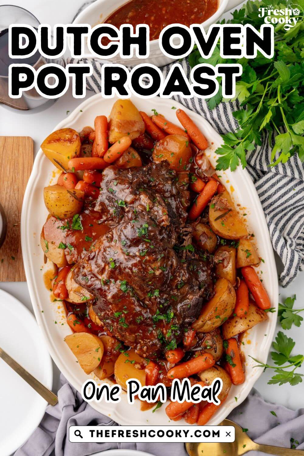 Easy Dutch Oven Pot Roast Recipe (Tender & Foolproof)• The Fresh Cooky